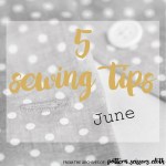 5 Sewing Tips for June – pattern scissors cloth