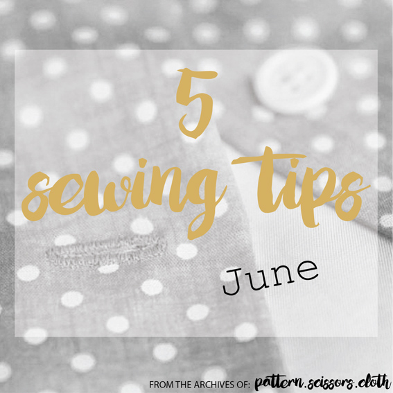 5 Sewing Tips for June – pattern scissors cloth